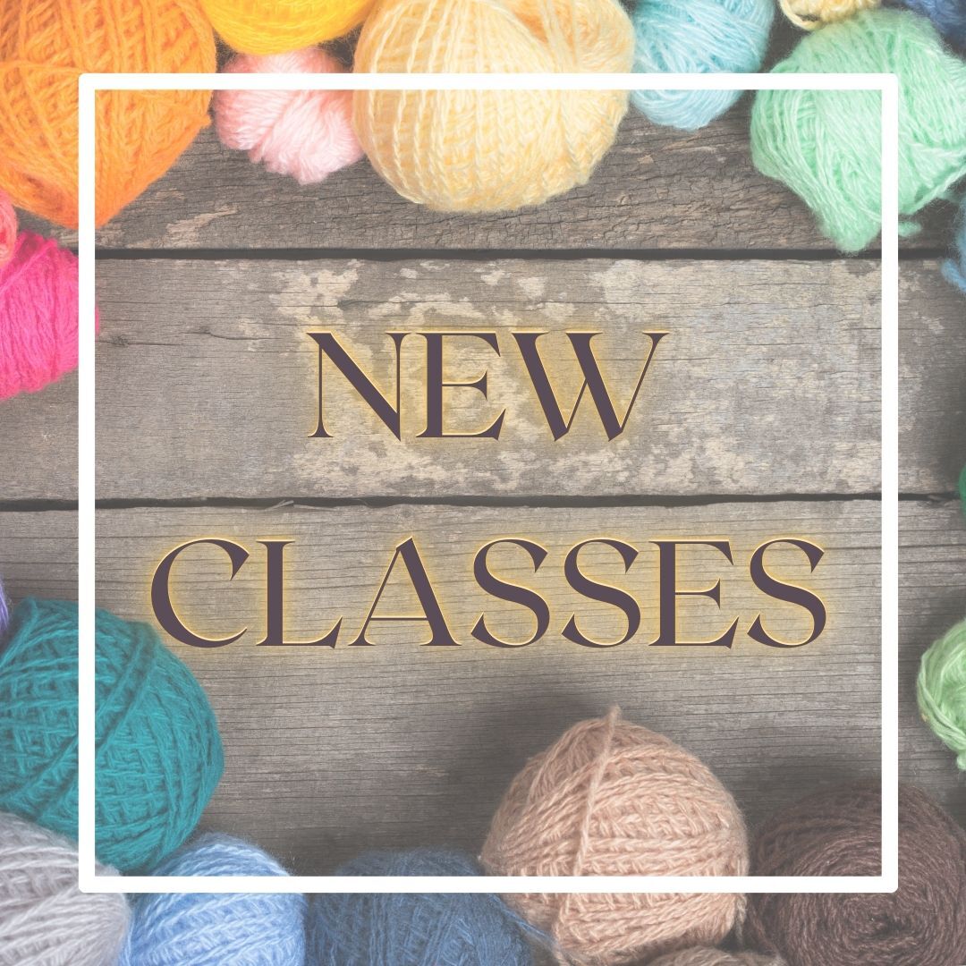 New Classes!